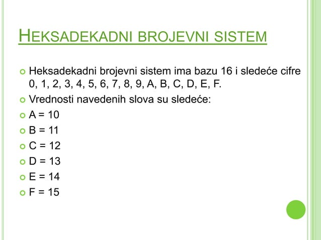 Dekadni, binarni, oktalni i heksadekadni brojevni sistem | PPTX