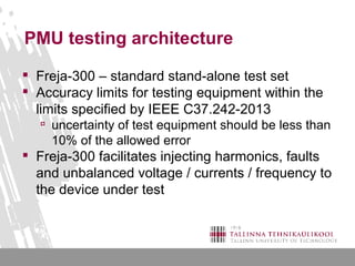 Experiences with Steady-State PMU Compliance Testing using Standard ...