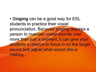 How to Teach Vowel Pronunciation in English (For ESL Students) | PPTX ...