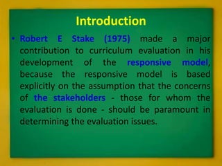 Stake's Model of curriculum Evaluation | PPTX