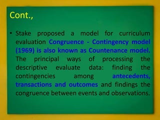 Stake's Model of curriculum Evaluation | PPTX