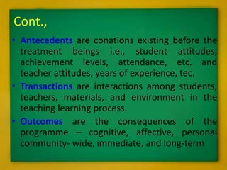 Stake's Model of curriculum Evaluation | PPTX