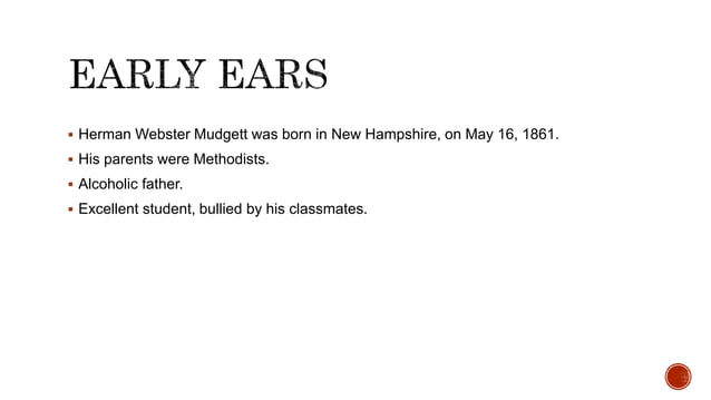 H.H Holmes - Apresentação sobre figura histórica | PPT | Free Download