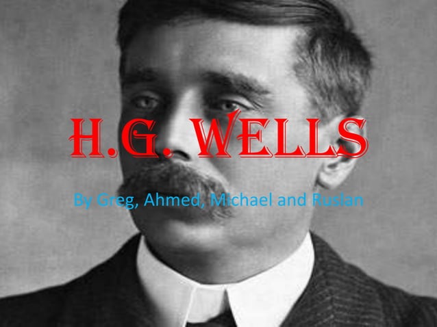 H.g. Wells biography | PPTX