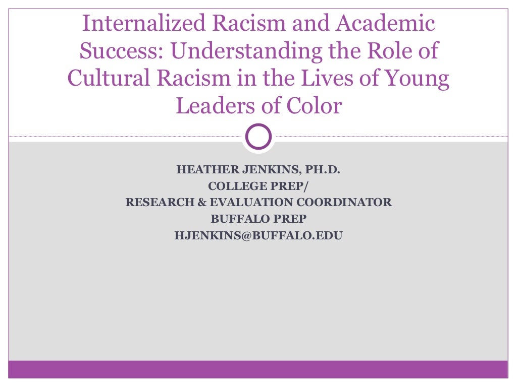 Internalized Racism and Academic Success: Understanding the Role of C…