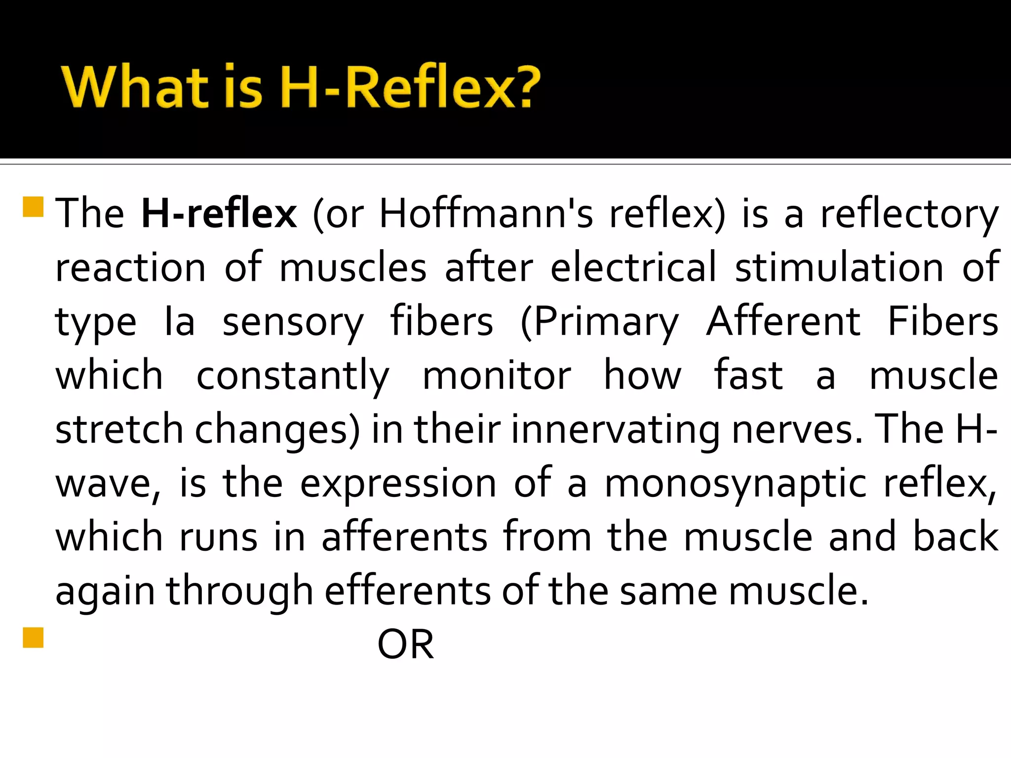 H reflex (Hoffmann's Reflex) | PPT
