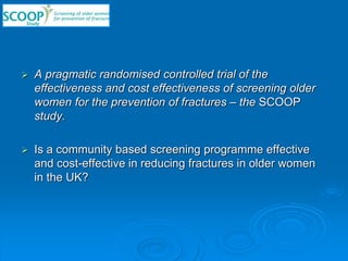 Osteoporosis 2016 | The SCOOP study – Do we now have a rationale to ...