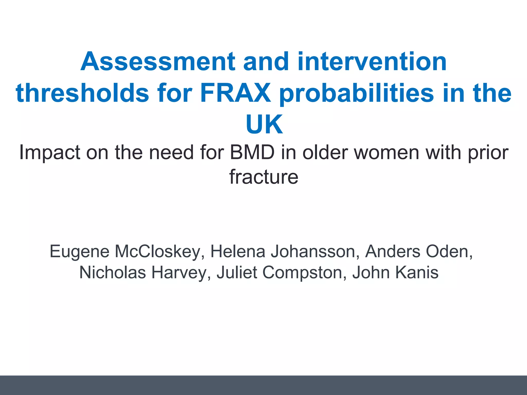 Osteoporosis 2016 | Assessment and intervention thresholds for FRAX ...