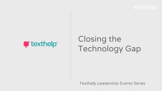Closing the technology gap | PPTX