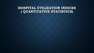 h0spital Utilization standards & indices.pptx