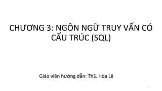Chương 3 Ngôn ngữ truy vấn có cấu trúc (SQL) | PDF