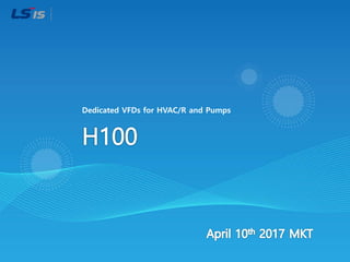 LSIS H100 Engineering Introduction | PPT