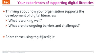 Developing digital literacies - Sarah Davies - Jisc Digital Festival ...