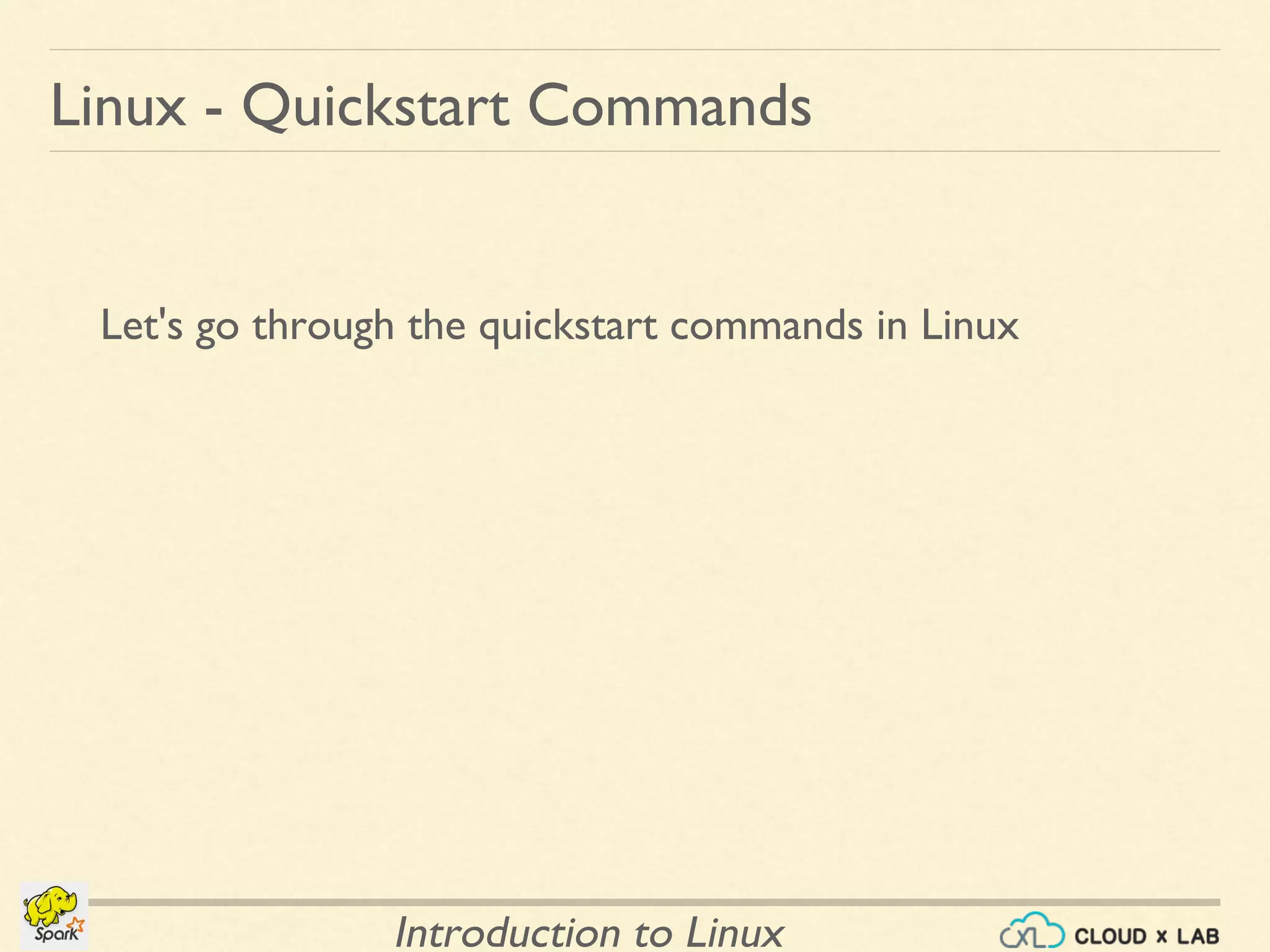 Introduction to Linux | Big Data Hadoop Spark Tutorial | CloudxLab | PPT