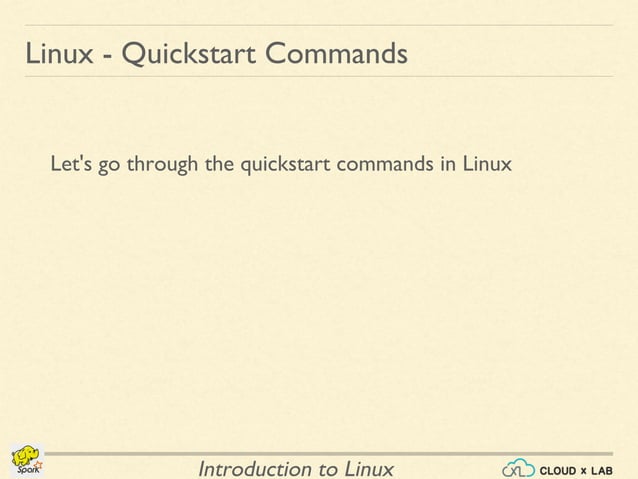Introduction To Linux Big Data Hadoop Spark Tutorial Cloudxlab Ppt