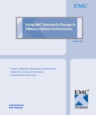 Techbook : Using EMC Symmetrix Storage in VMware vSphere Environments | PDF