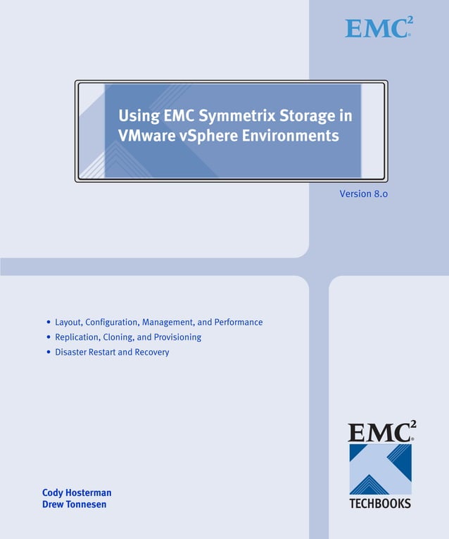 Techbook : Using EMC Symmetrix Storage in VMware vSphere Environments | PDF