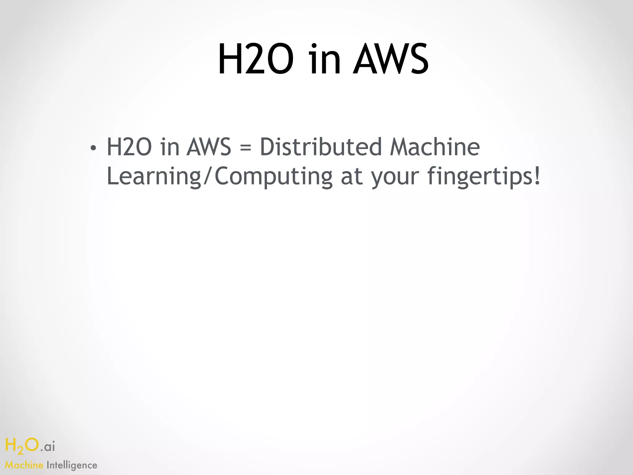 Intro to Machine Learning with H2O and AWS | PDF