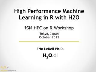 High Performance Machine Learning in R with H2O | PPT