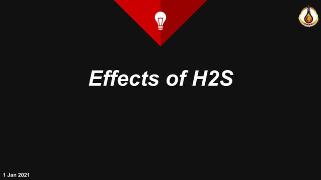 H2S - Hydrogen Sulfide | PPTX