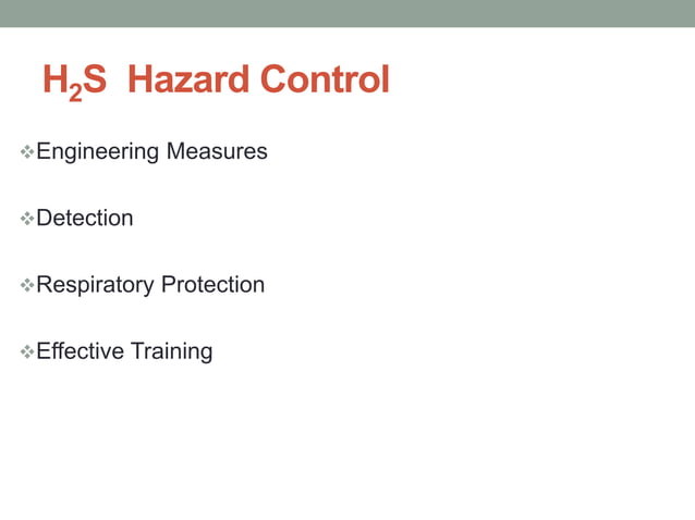 H2S HAZARDS and CONTROLS IN INDUSTRY.ppt