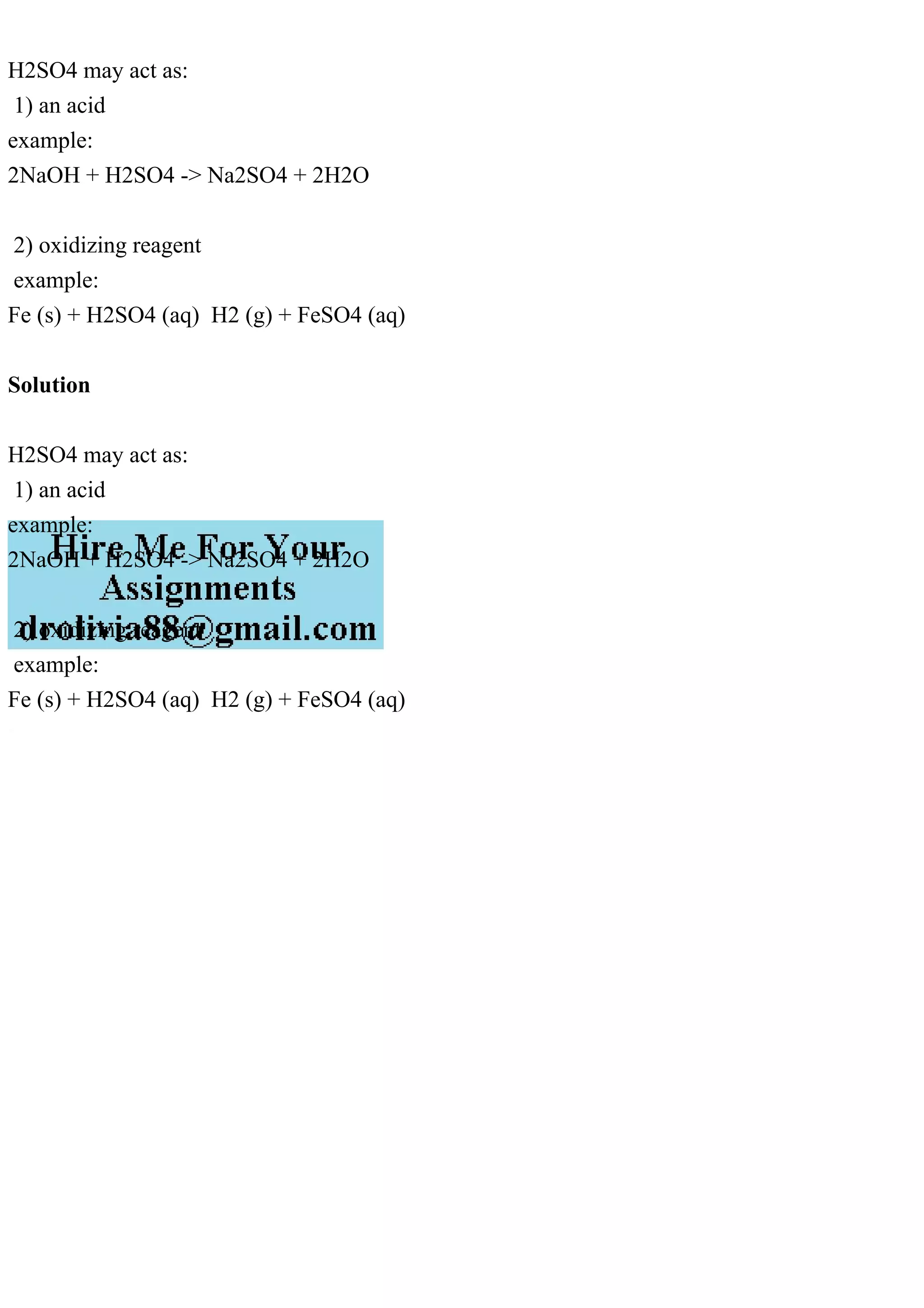 H2SO4 may act as 1) an acidexample 2NaOH + H2SO4 - Na2SO4 +.pdf