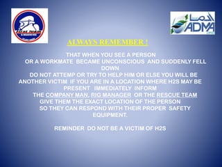 H2S awareness (Hydrogen Sulfide) its a matter of life or death. | PPTX