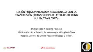 TRALI_TACO.pptx Medicina INTENSIva Discusión | PPTX
