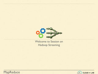 Introduction to MapReduce - Hadoop Streaming | Big Data Hadoop Spark Tutorial | CloudxLab | PDF