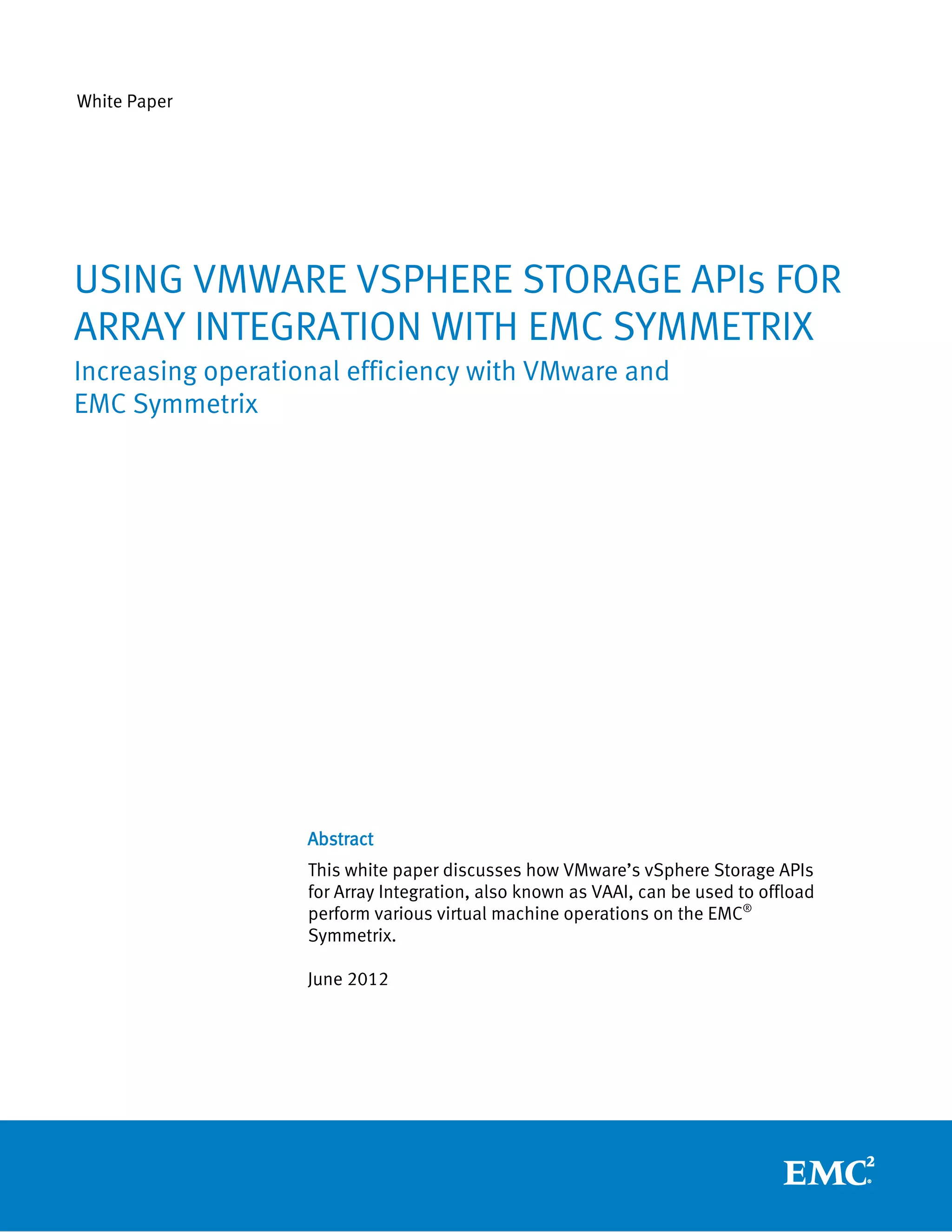 White Paper: Using VMware Storage APIs for Array Integration with EMC ...