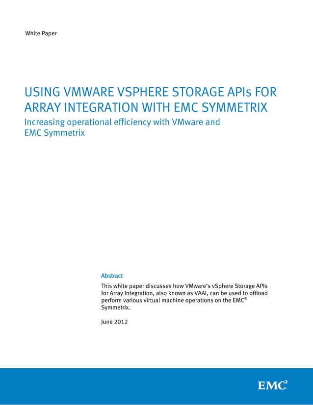 White Paper: Using VMware Storage APIs for Array Integration with EMC Symmetrix | PDF