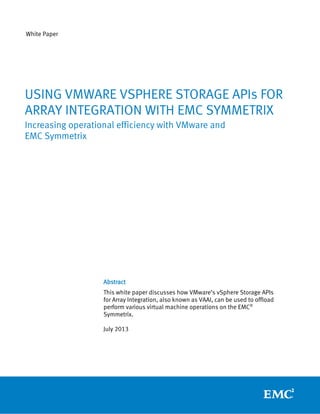 White Paper: Using VMware Storage APIs for Array Integration with EMC Symmetrix | PDF