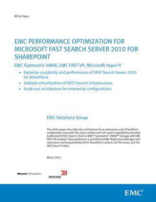 White paper: EMC Performance Optimization for Microsoft FAST Search Server 2010 for SharePoint ...
