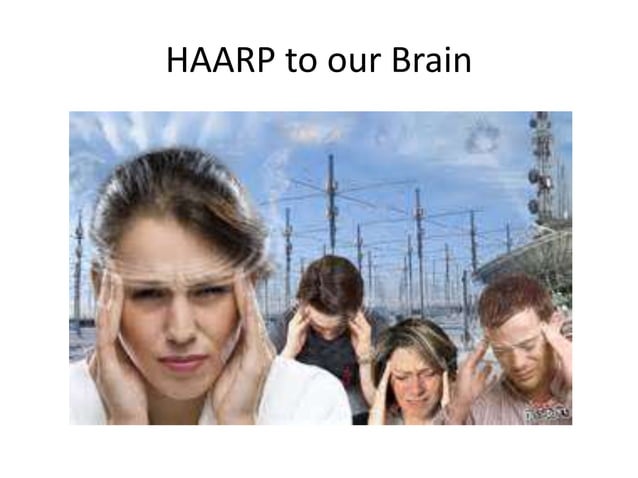 HAARP Affecting our Brain | PPTX