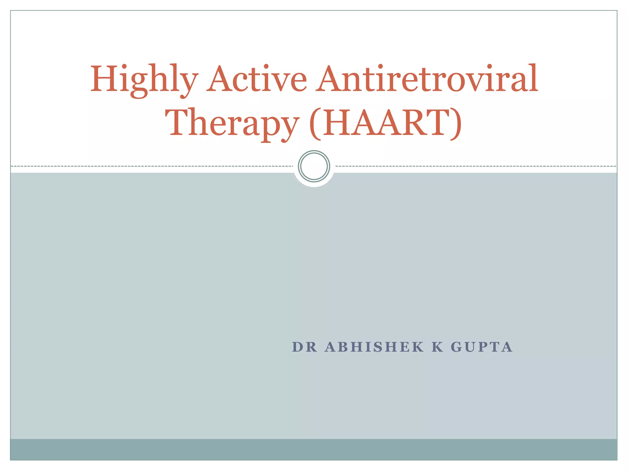 Highly active antiretroviral therapy | PPTX