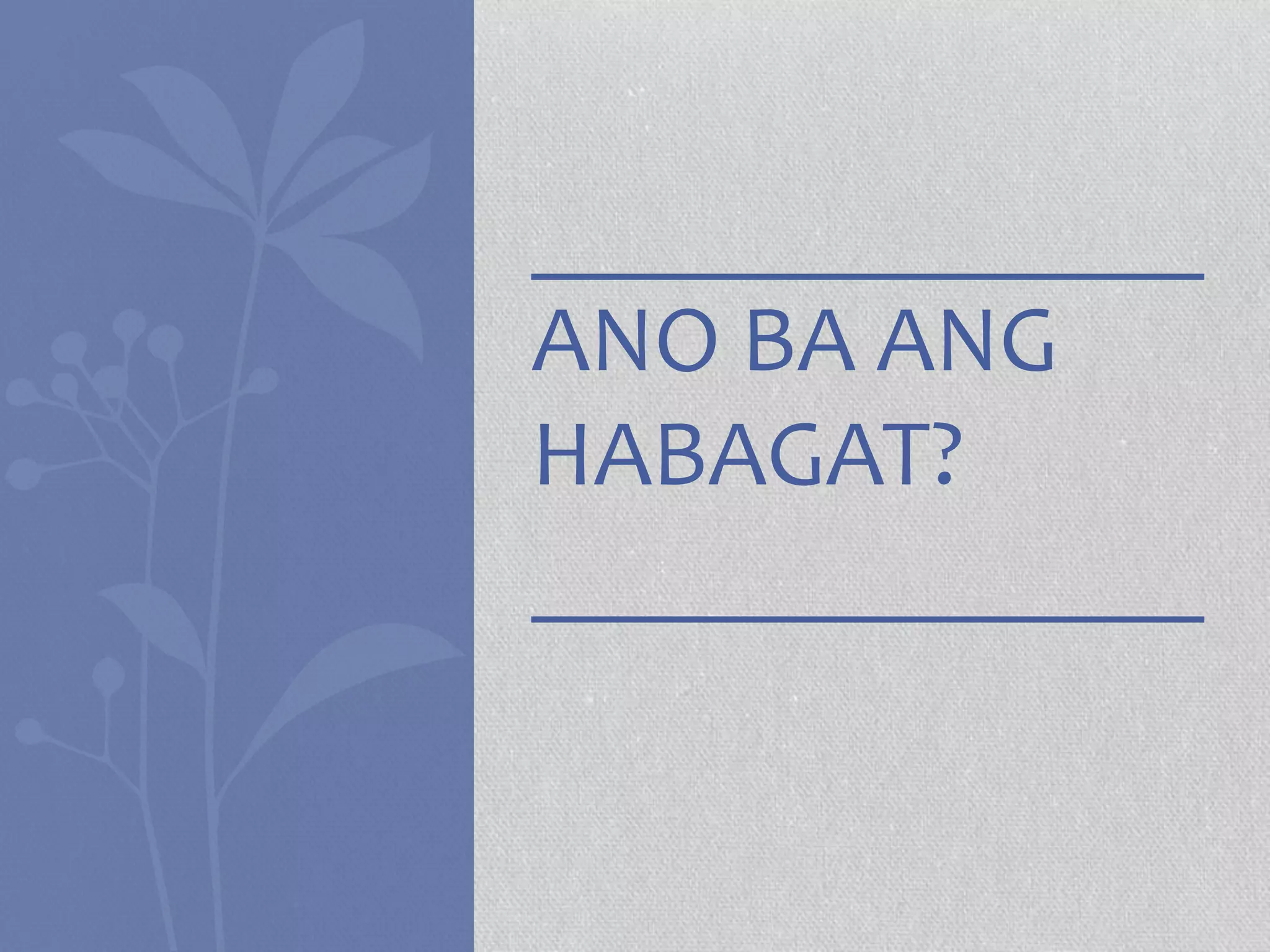 Habagat, Amihan, at ITCZ | PPTX