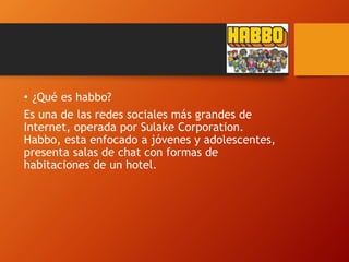 Habbo presentacion | PPTX