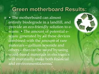 Biodegradbale, Green Motherboard | PPT