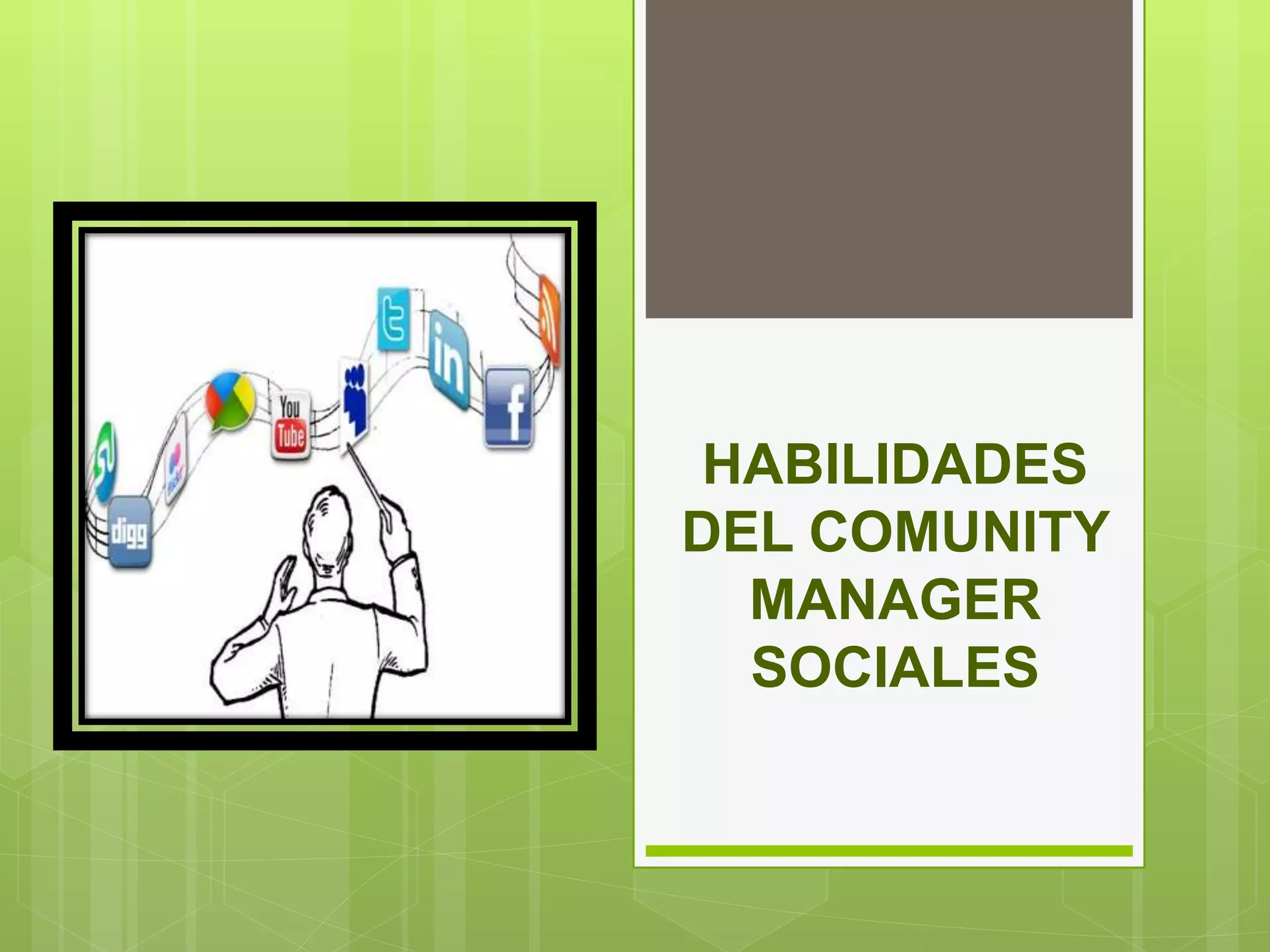 Habilidades del comunity manager sociales | PPTX