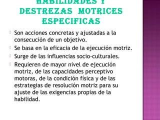 Habilidades y destrezas motoras | PPT