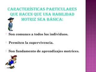 Habilidades y destrezas motoras | PPT