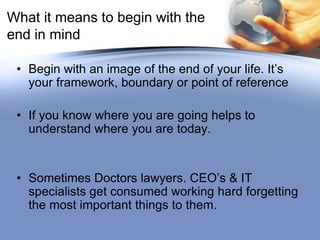 Habit 2 Begin with the end in mind.pptx