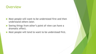 Habit 5: Seek First to Understand, then to be Understood - Natdhanai ...
