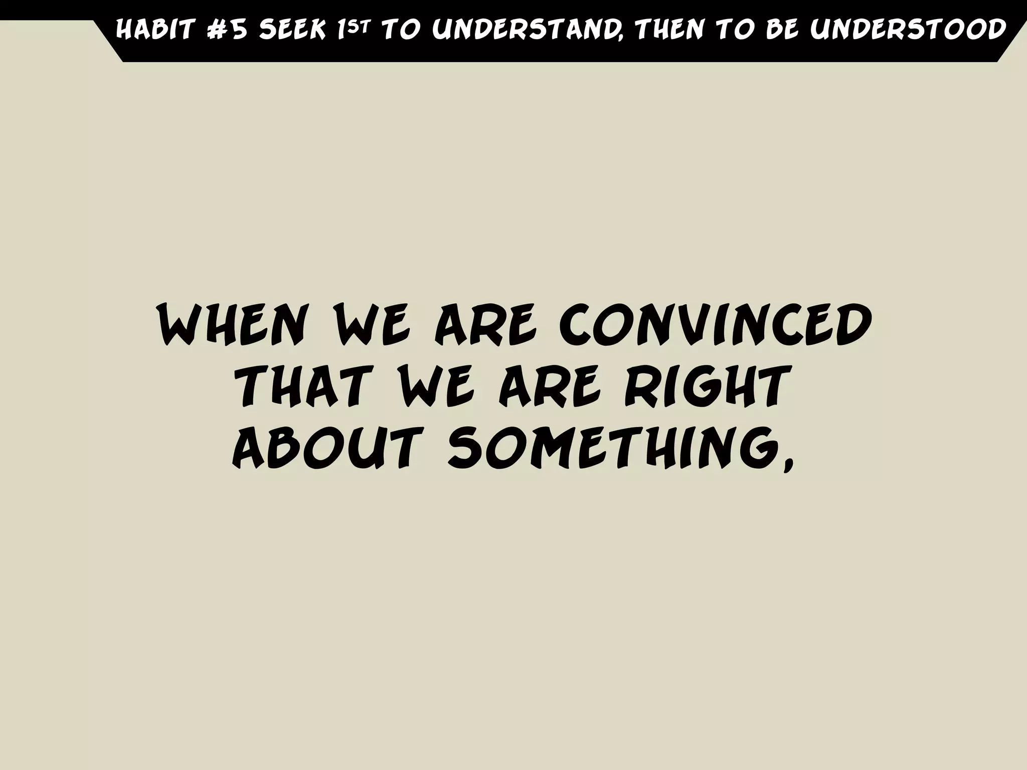 Habit #5 - Seek 1st to Understand | PDF