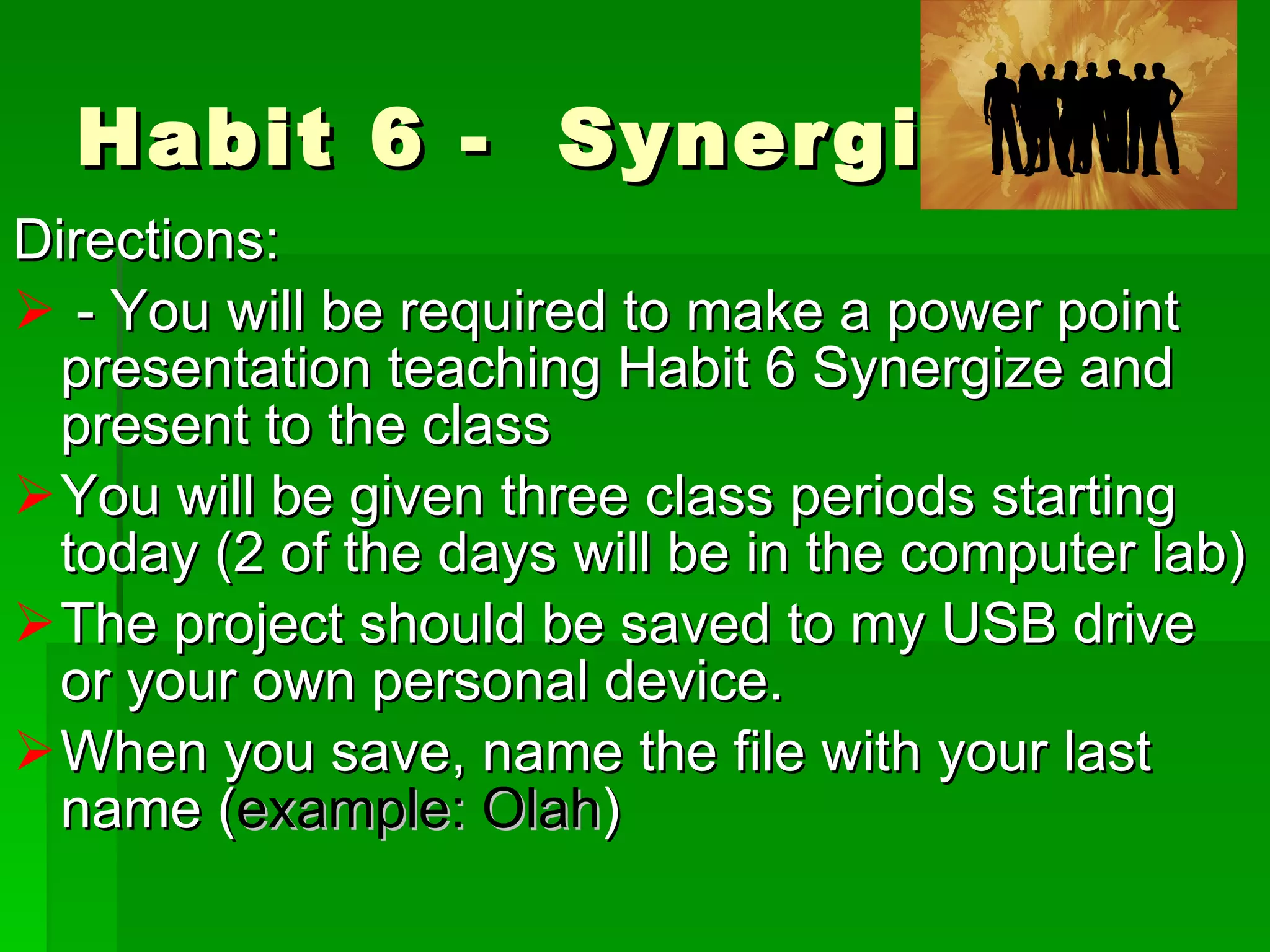 Habit 6 Synergize Project | PPT
