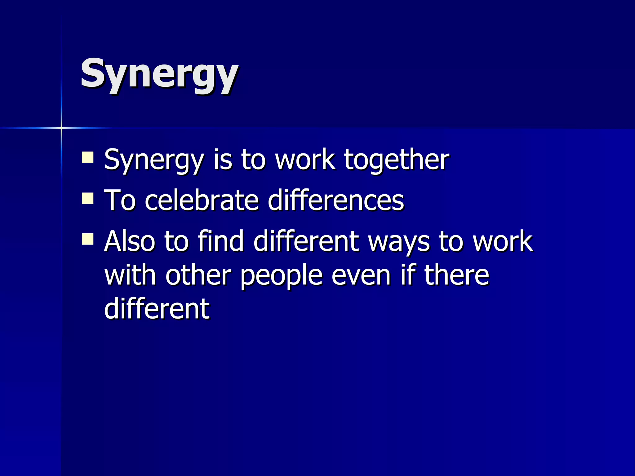 Habit 6 Synergize | PPT