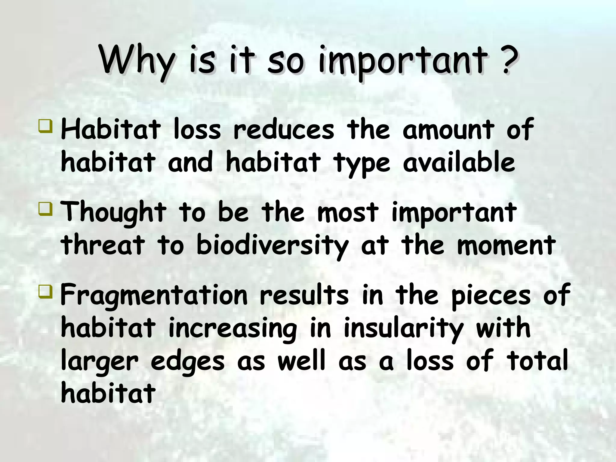 Habitat loss and fragmentation | PPT