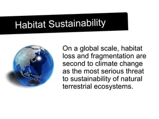 Grade9, L11-U3Habitat loss and fragmentation | PPT