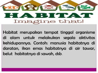 Habitat nisia dan tipe tipe ekosistem | PPT