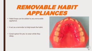 Habit breaking appliances | PPTX